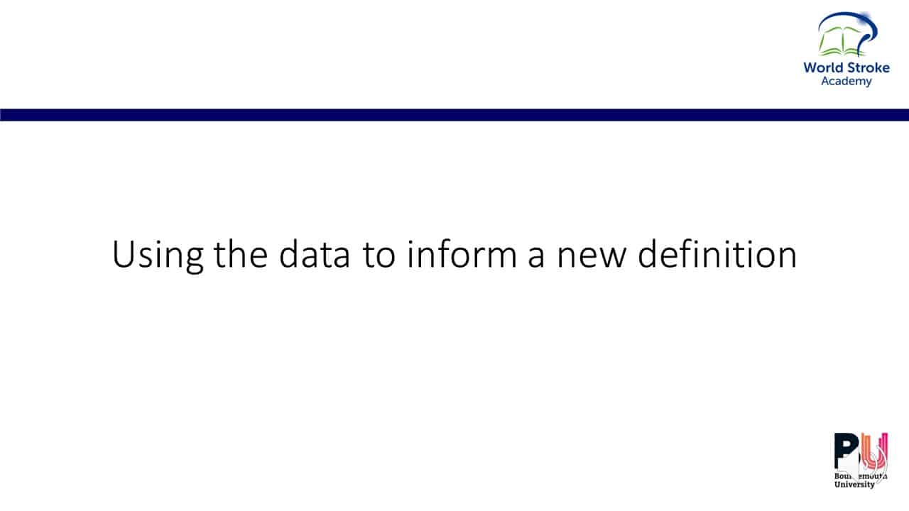Using the data to inform a new definition - World Stroke Academy